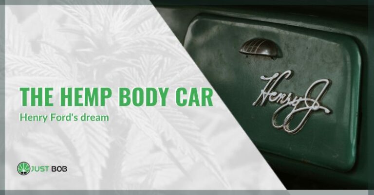 The story of the hemp body car henry ford's dream | Just Bob